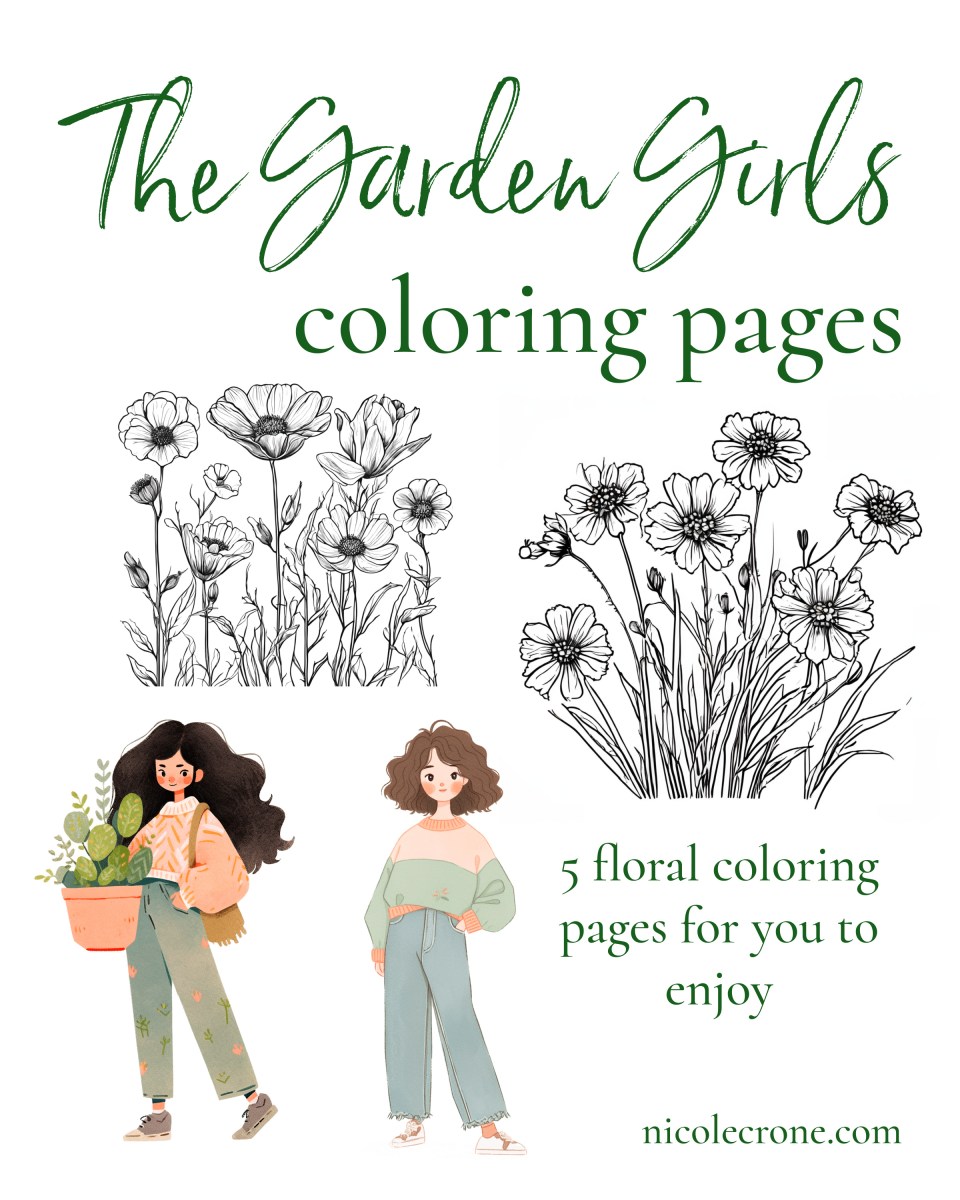 FREE The Garden Girls Printable Coloring Pack – Nicole Crone